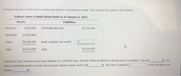 Solved Compute the value of the bank's capital and enter it | Chegg.com
