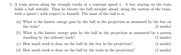 Solved 5. A train moves along the straight tracks at a | Chegg.com
