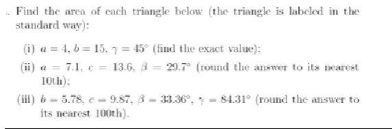 Solved Find the area of each triangle below (the triangle is | Chegg.com