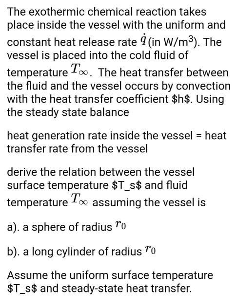 Solved The exothermic chemical reaction takes place inside | Chegg.com