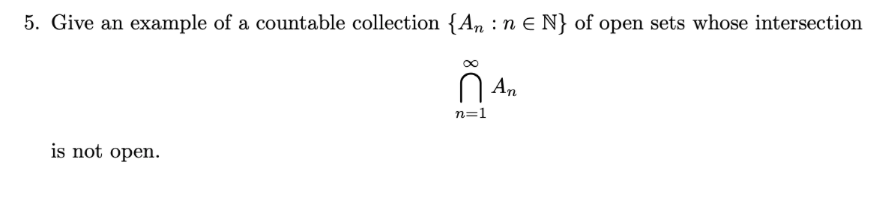 Solved 5. Give an example of a countable collection (An: ne | Chegg.com