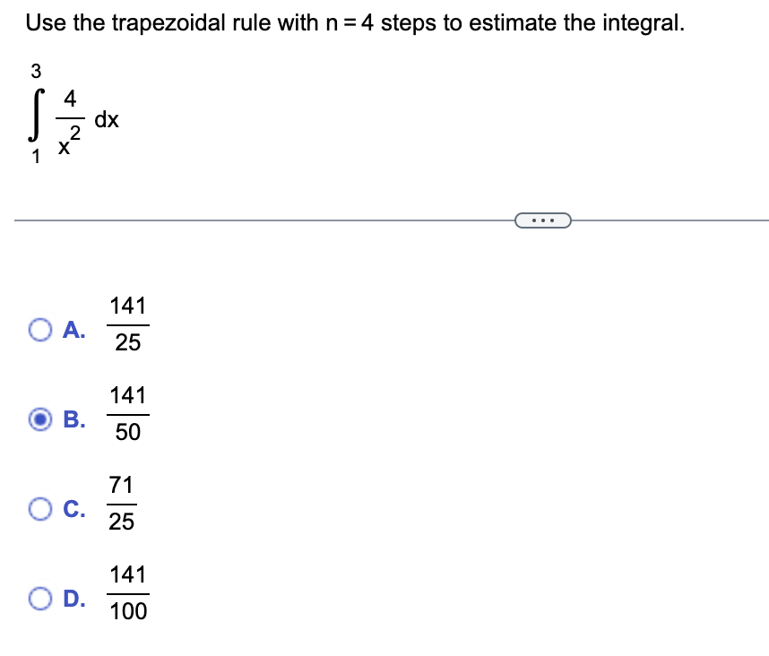 Solved Use the trapezoidal rule with n=4 steps to estimate | Chegg.com