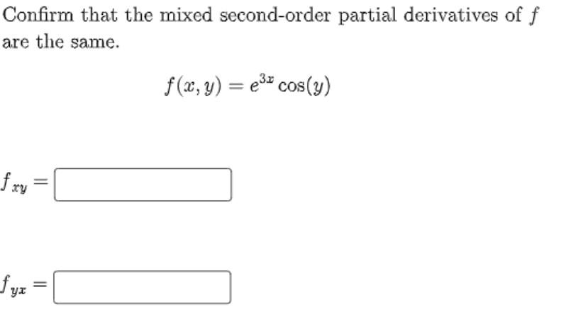 Solved Confirm that the mixed second-order partial | Chegg.com