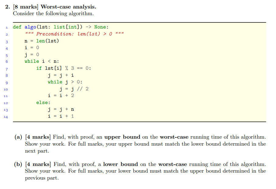 Solved [8 marks] Worst-case analysis. Consider the following | Chegg.com