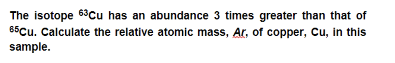 Solved The isotope 63Cu has an abundance 3 times greater | Chegg.com