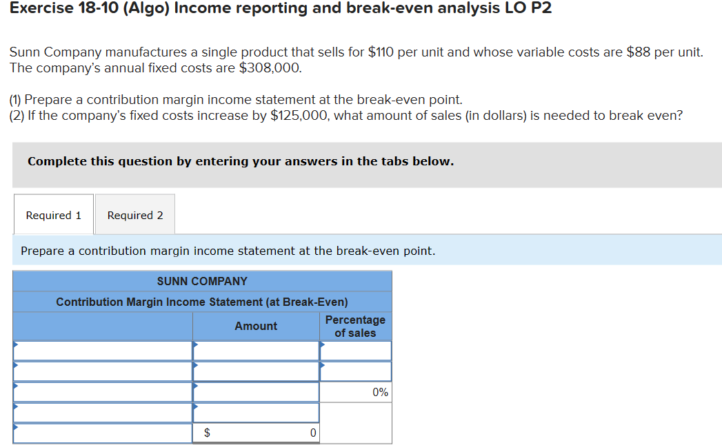 Solved Exercise 18-10 (Algo) Income reporting and break-even | Chegg.com