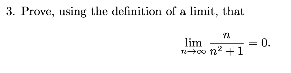 Solved 3. Prove, using the definition of a limit, that | Chegg.com