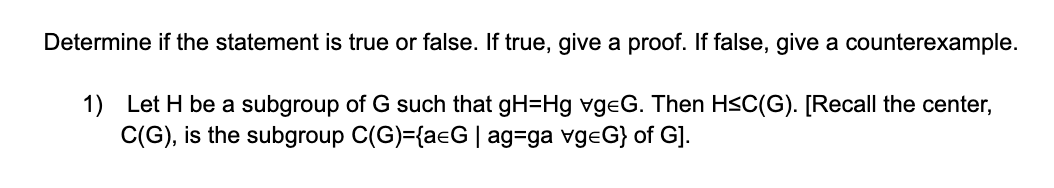 Solved Determine if the statement is true or false. If true, | Chegg.com