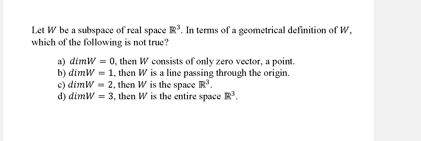 Solved Let W be a subspace of real space R3. In terms of a | Chegg.com