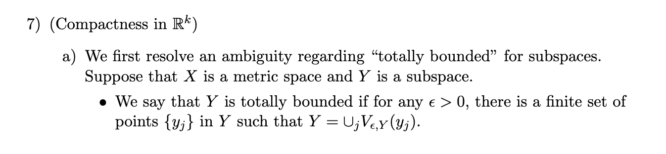7) ( Compactness in Rk) a) We first resolve an | Chegg.com