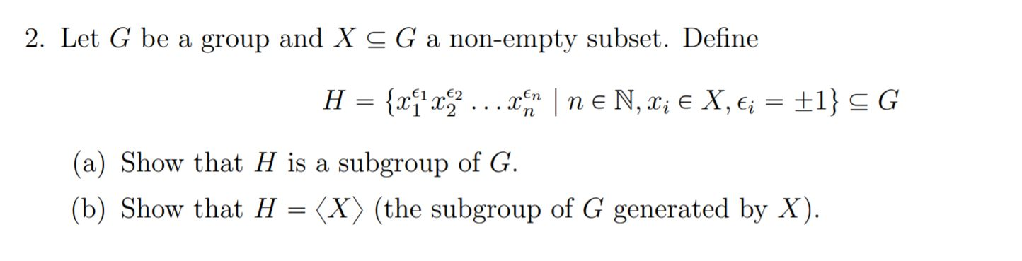 Solved 2. Let G be a group and X 5G a non-empty subset. | Chegg.com