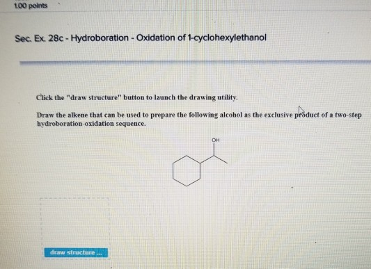Solved t00 points Sec. Ex. 28c- Hydroboration -Oxidation of | Chegg.com
