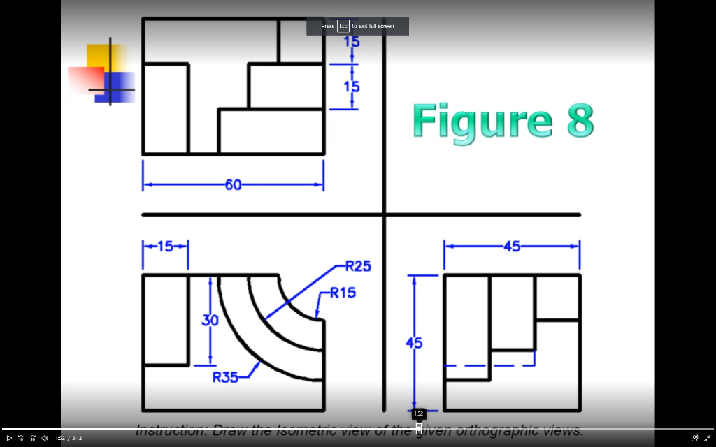 Solved ISOMETRIC VIEW OF THE GIVEN ORTHOGRAPHIC | Chegg.com