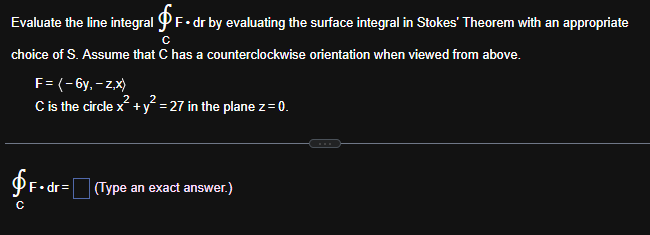 Solved Evaluate the line integral ∮CF⋅dr by evaluating the | Chegg.com