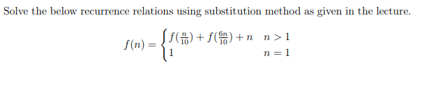 Solved Solve the below recurrence relations using | Chegg.com
