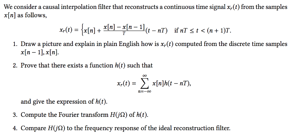 Solved We consider a causal interpolation filter that | Chegg.com