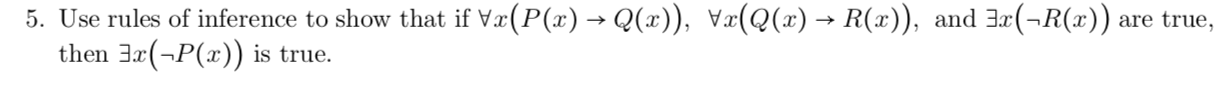Solved 5. Use rules of inference to show that if Væ(P(x) = | Chegg.com