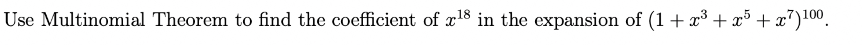Solved Use Multinomial Theorem to find the coefficient of | Chegg.com