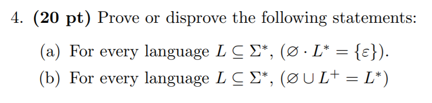 Solved (20 pt) Prove or disprove the following | Chegg.com