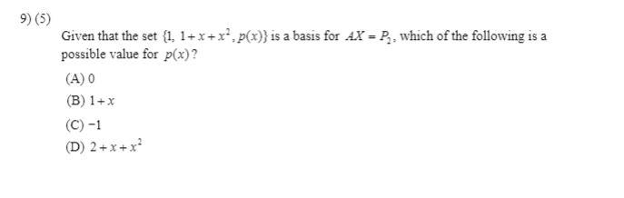 Solved 9) (5) Given that the set (1, 1+x+x", p(x)} is a | Chegg.com