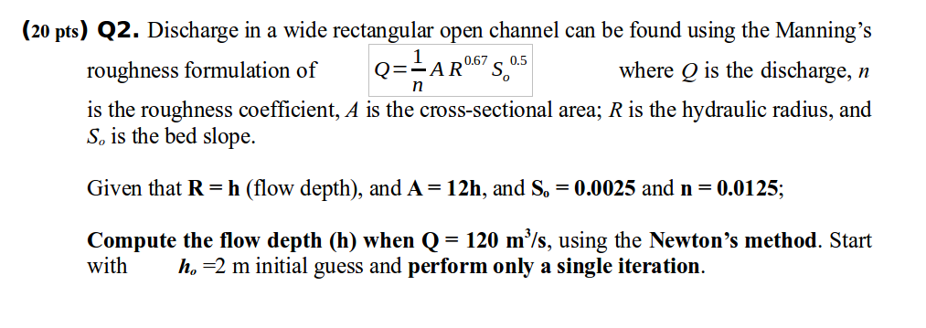 Solved 0.5 (20 pts) Q2. Discharge in a wide rectangular open | Chegg.com