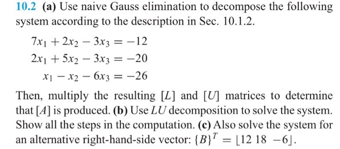 Solved Use LU decomposition to find the inverse of the | Chegg.com