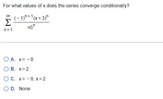 Solved For what values of x does the series converge | Chegg.com