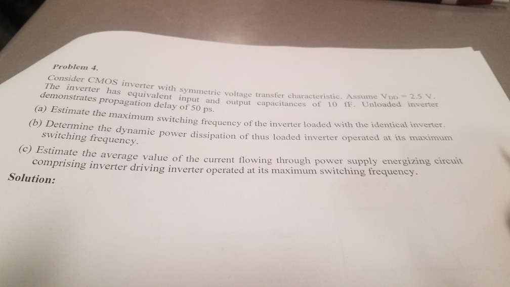 Solved Problem 4. Consider CMOS inverter with symmetric | Chegg.com