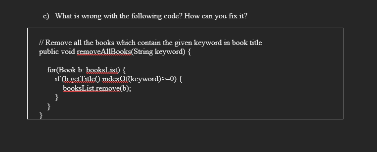 Solved c) What is wrong with the following code? How can you | Chegg.com