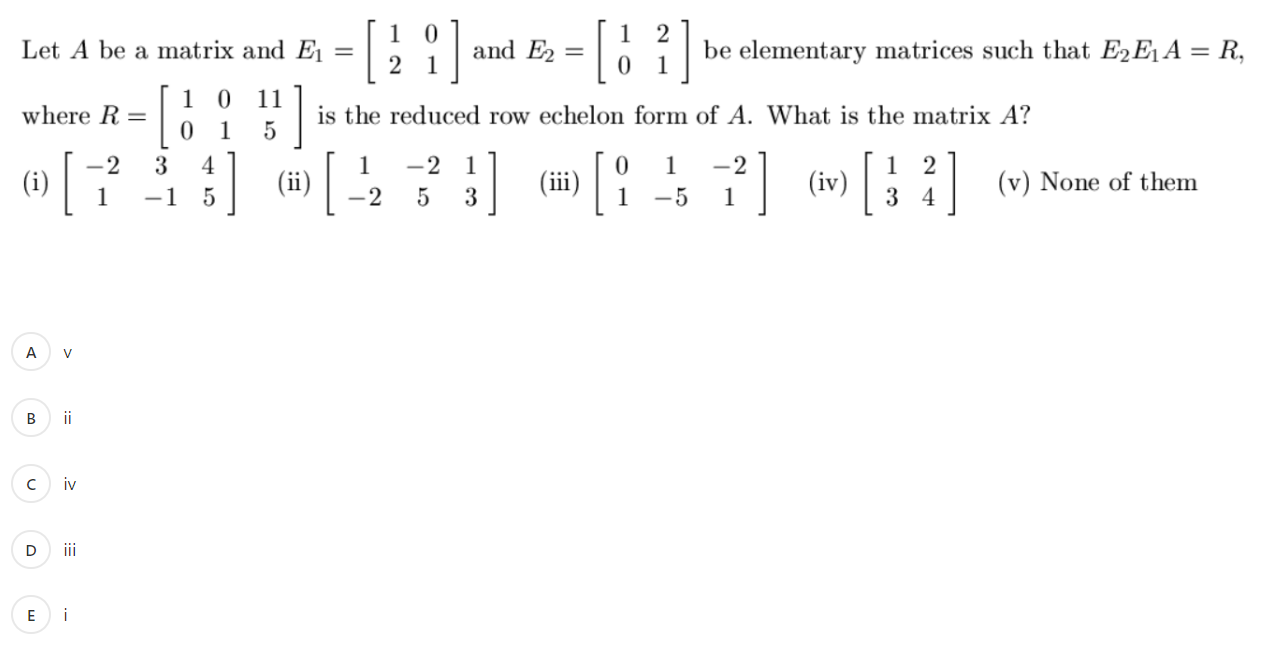 Solved Let A ﻿be a matrix and E1=[1021] ﻿and E2=[1201] ﻿be | Chegg.com