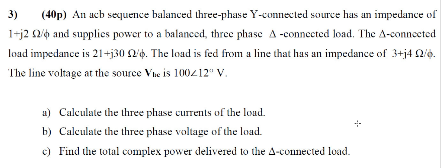 Solved (40p) An ﻿acb sequence balanced three-phase | Chegg.com