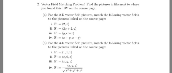 Solved 2. Vector Field Matching Problem! Find the pictures | Chegg.com