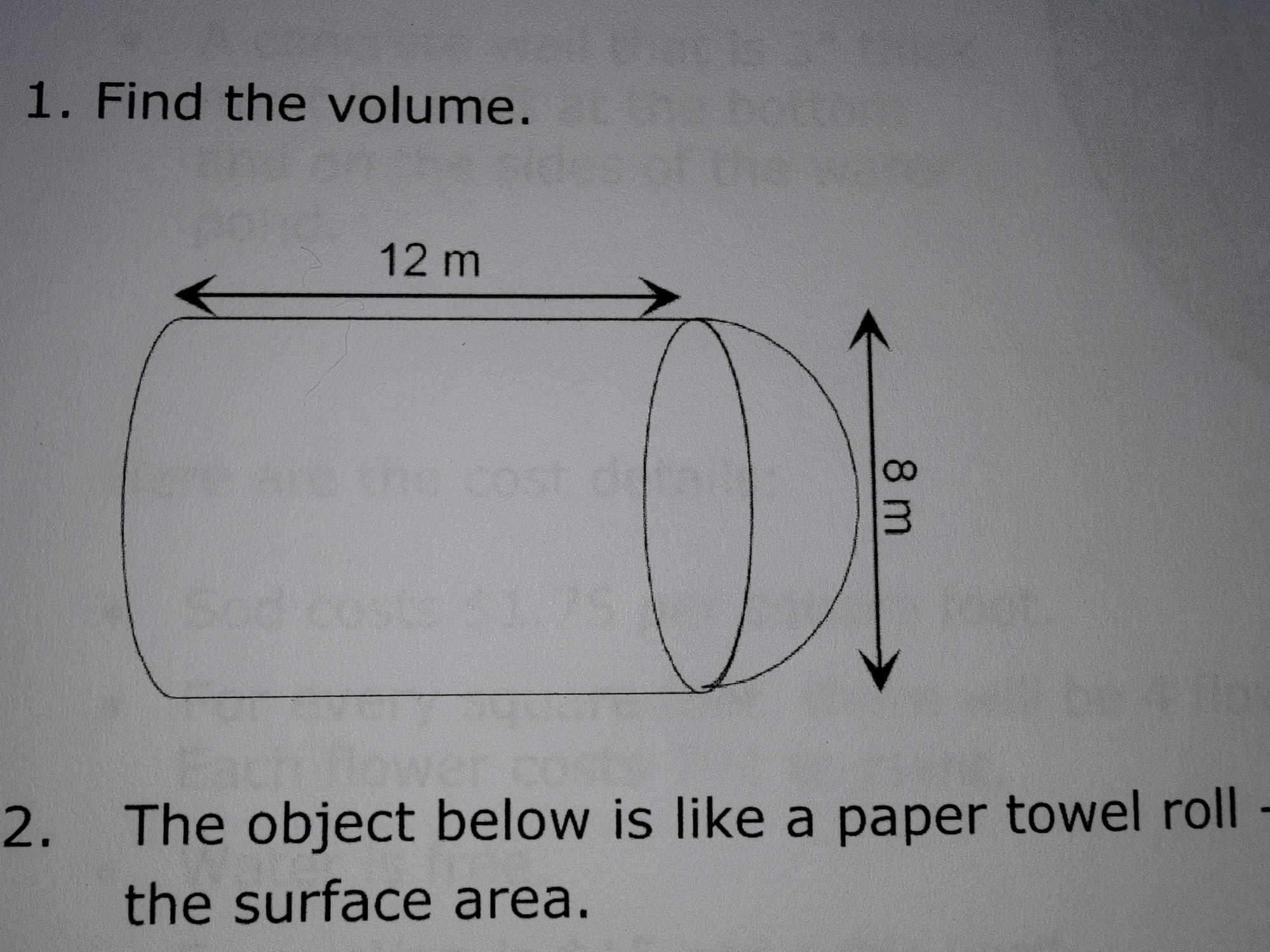 Solved 1. Find the volume. 2. The object below is like a | Chegg.com