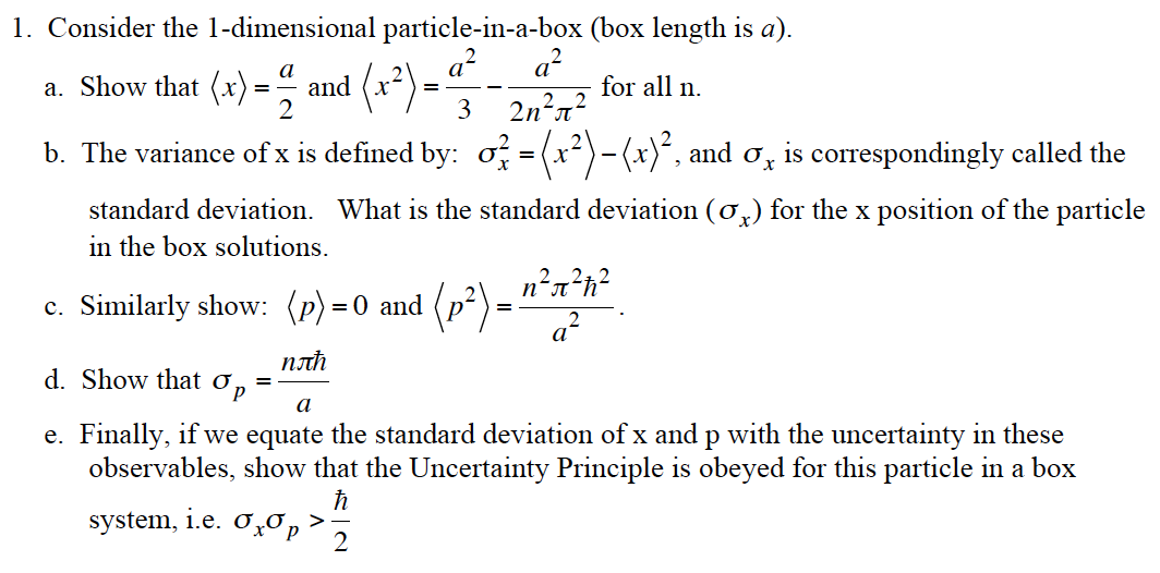 Solved Consider the one dimensional particle in a box (box | Chegg.com