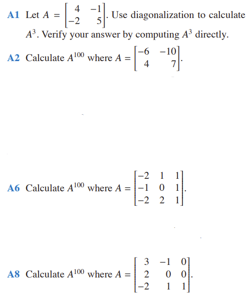 Solved A1 Let A=[4−2−15]. Use diagonalization to calculate | Chegg.com