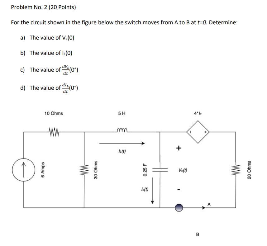 Solved Problem No. 2 (20 points) For the circuit shown in | Chegg.com