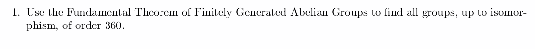 Solved 1. Use the Fundamental Theorem of Finitely Generated | Chegg.com