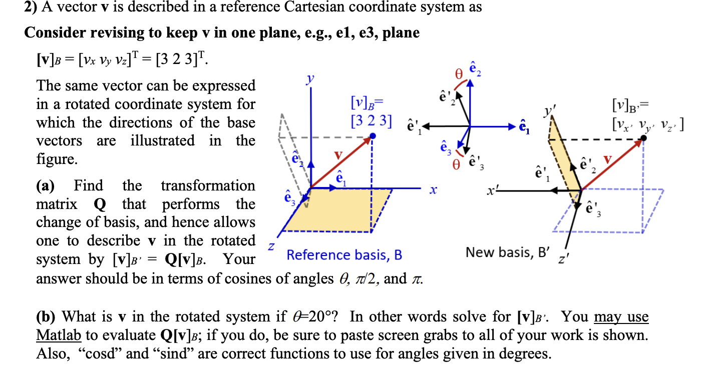 Solved Ꮎ [3 2 3] ê' [V]B:= [Vx' Vy. Vz] 2) A vector v is | Chegg.com