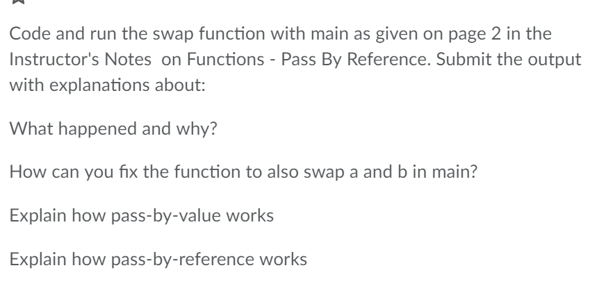 Solved Code and run the swap function with main as given on | Chegg.com