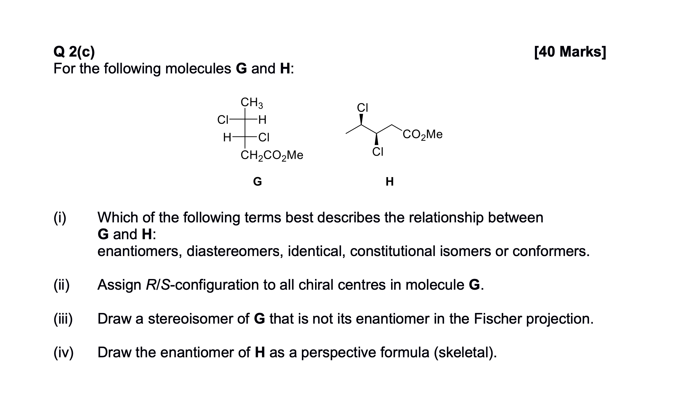 Solved Q 2(c) [40 Marks] For the following molecules G and H | Chegg.com