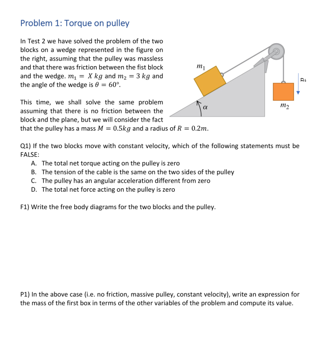 Solved Problem 1: Torque on pulley In Test 2 we have solved | Chegg.com