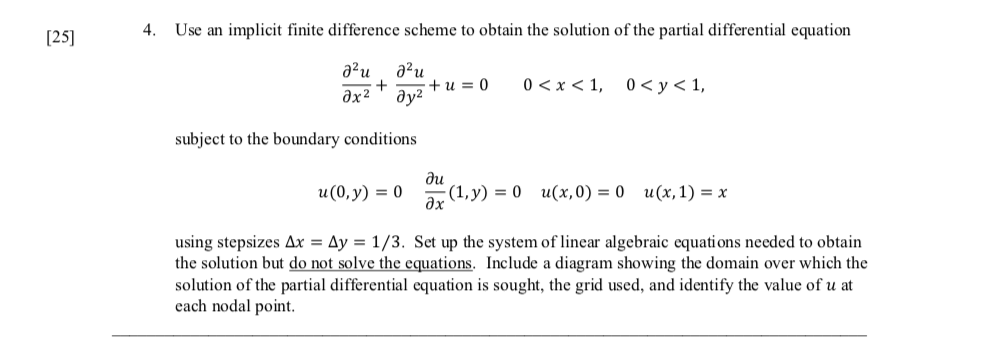Solved [25] 4. Use an implicit finite difference scheme to | Chegg.com
