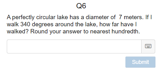 Solved A perfectly circular lake has a diameter of 7 meters. | Chegg.com
