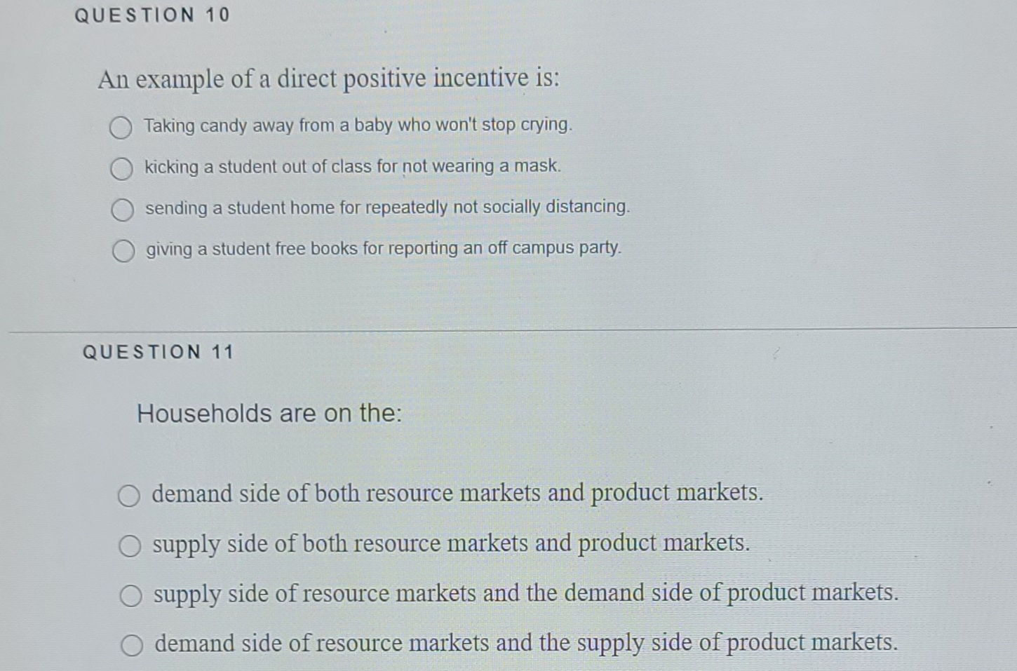 QUESTION 10 An example of a direct positive incentive | Chegg.com