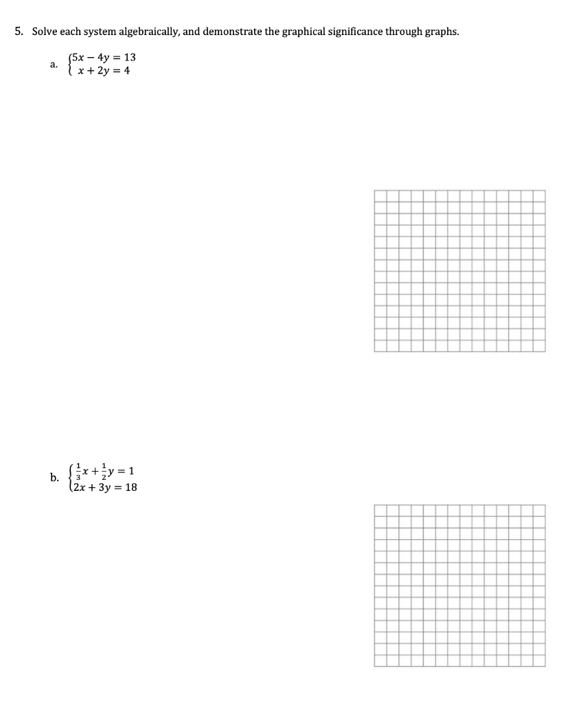 Solved Solve each system algebraically, and demonstrate the | Chegg.com