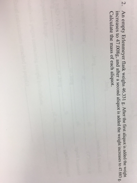 Solved 2. An empty Erlenmeyer flask weighs 46.331 g. After | Chegg.com