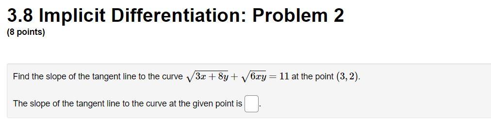 Solved 38 Implicit Differentiation Problem 2 8 Points 1940