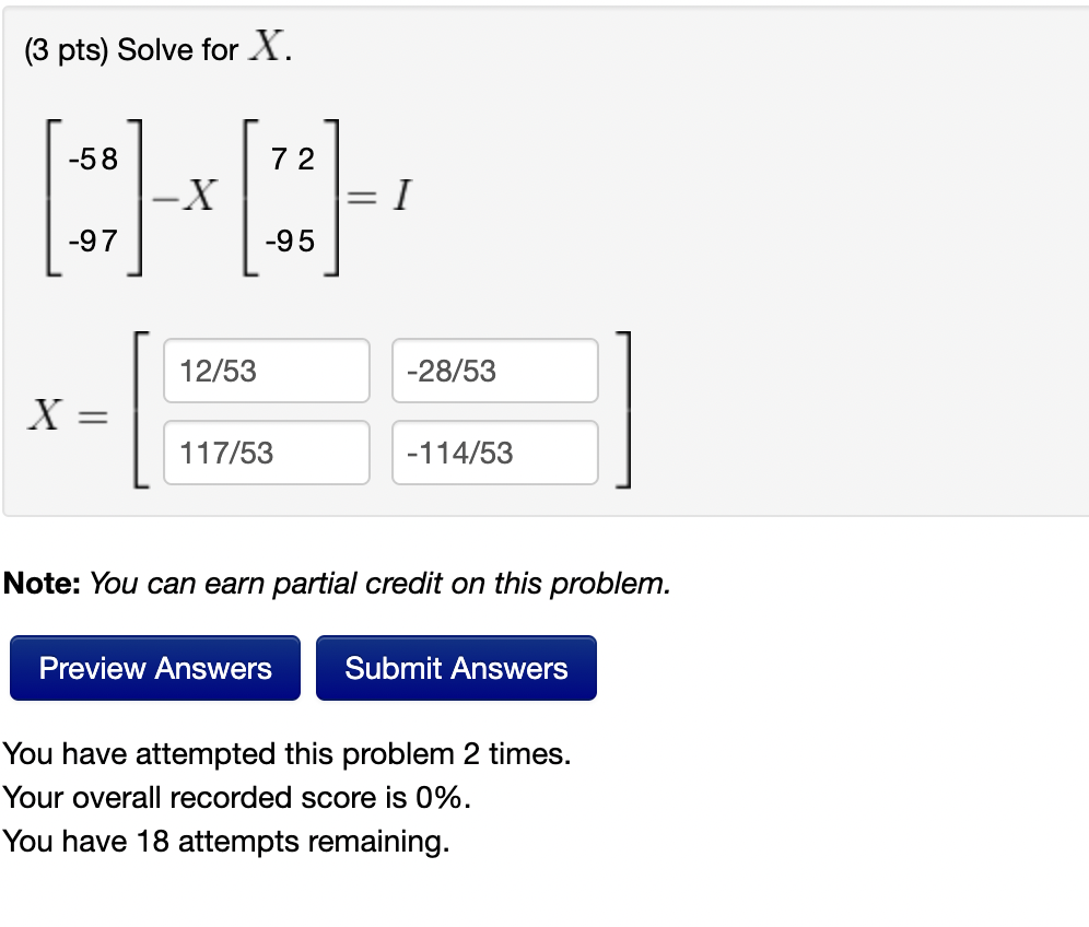 Solved (3 pts) Solve for X. [−58−97]−X[72−95]=IX=[ Note: You | Chegg.com
