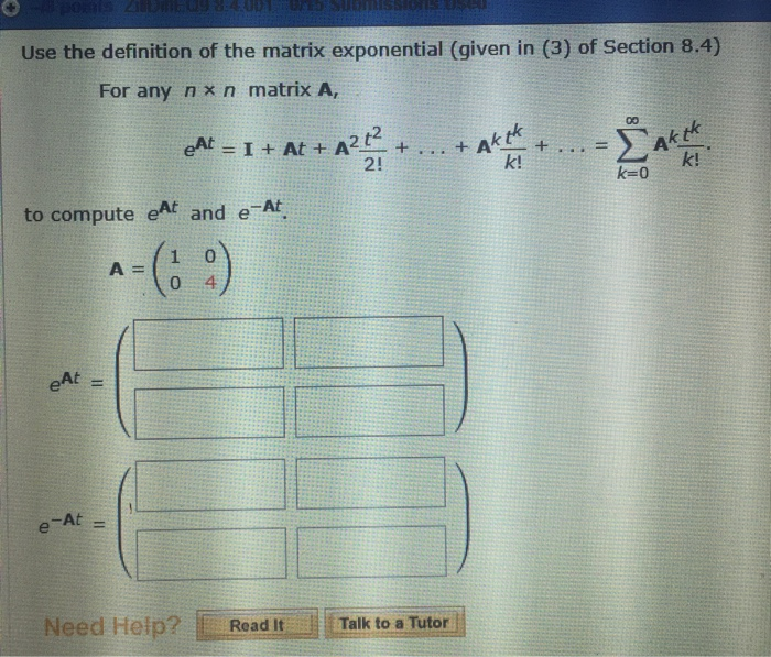 Solved Use the definition of the matrix exponential (given | Chegg.com