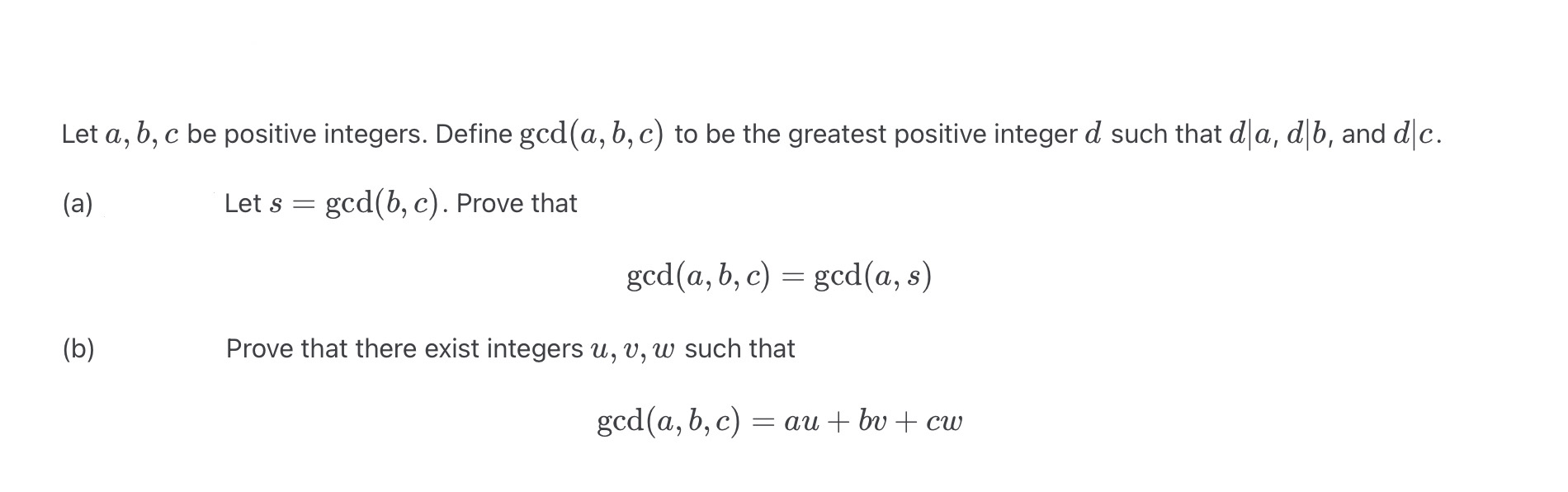 Solved Let a,b,c be positive integers. Define gcd(a,b,c) to | Chegg.com